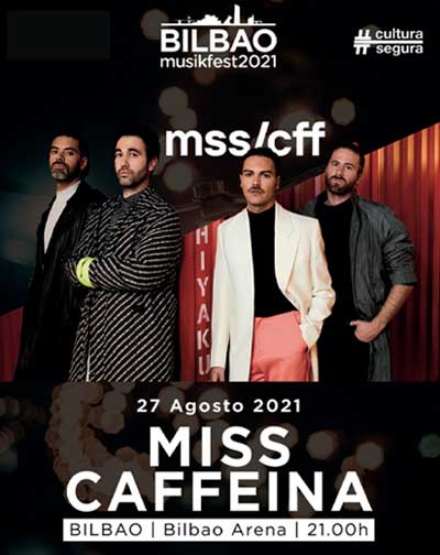 Concierto Miss Caffeina - Bilbao Musik Fest - 2021 | Entradas El Corte ...
