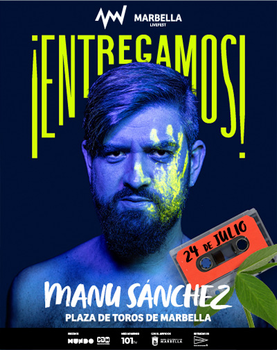 Manu Sánchez - Entregamos - Marbella Livefest | Entradas El Corte Inglés